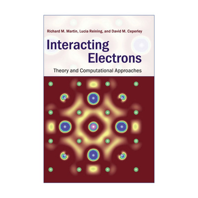 英文原版 Interacting Electrons 电子相互作用 理论和计算方法 精装 英文版 进口英语原版书籍