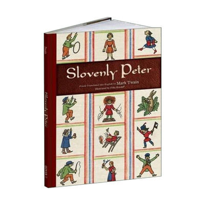英文原版 Slovenly Peter 懒散的彼得 Calla Editions精装插图版 马克吐温 英文版 进口英语原版书籍