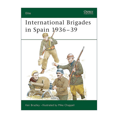 英文原版 International Brigades in Spain 1936–39 西班牙内战中的国际纵队 军事精锐系列 英文版 进口英语原版书籍
