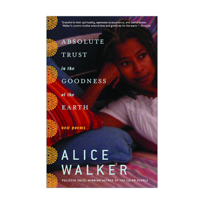 英文原版 Absolute Trust in the Goodness of the Earth 对地球美好的绝对信任 诗歌 Alice Walker 英文版 进口英语原版书籍