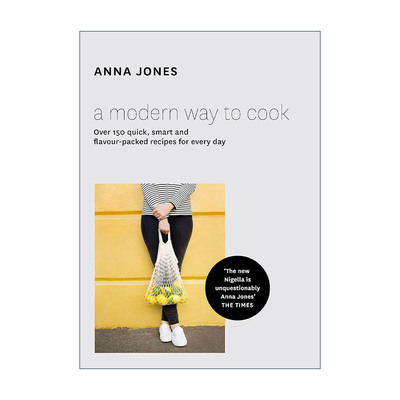 英文原版 A Modern Way to Cook Over 150 Quick Smart and Flavour-Packed Recipes For Every Day 一种现代的烹饪方式