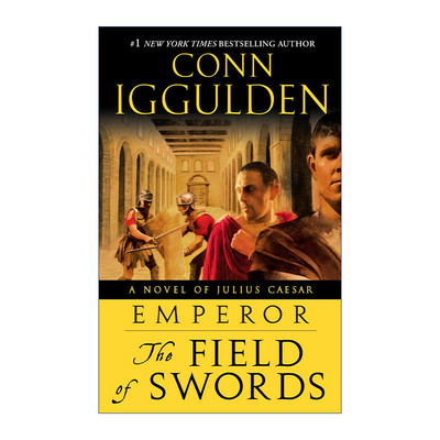 英文原版 Emperor 03 The Field of Swords 罗马皇帝系列3 剑场 Conn Iggulden 英文版 进口英语原版书籍