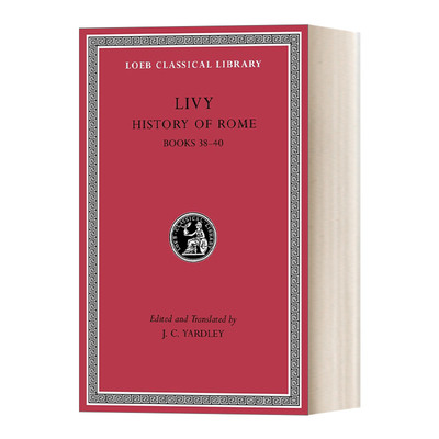 英文原版 History of Rome Volume XI 李维 罗马史 卷十一 第38-40册 拉英对照版 洛布古典丛书 英文版 进口英语原版书籍