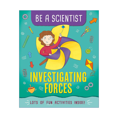 英文原版 Be a Scientist Investigating Forces 成为科学家 探索动力 儿童科普绘本 英文版 进口英语原版书籍