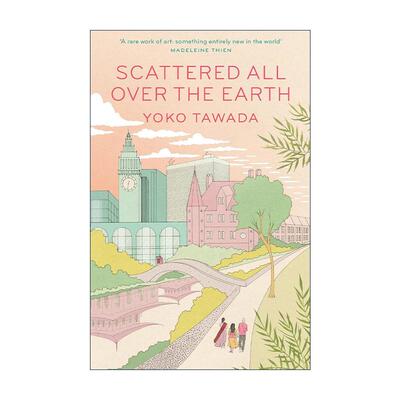英文原版 Scattered All Over the Earth 分散在地球各处 日本作家多和田叶子小说 英文版 进口英语原版书籍