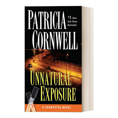 英文原版 Unnatural Exposure Kay Scarpetta 08 首席女法医系列08 致命暴露 惊悚悬疑探案小说 Patricia Cornwell 进口书籍