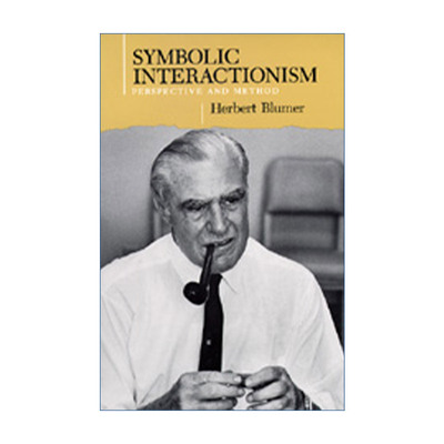 英文原版 Symbolic Interactionism 符号互动论 视角与方法 社会学 Herbert Blumer 英文版 进口英语原版书籍