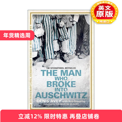英文原版 The Man Who Broke into Auschwitz 闯入奥斯维辛集中营的人 人文历史 英文版 进口英语原版书籍