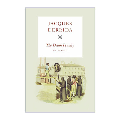 英文原版 The Death Penalty  Volume I 死刑 第一卷 Jacques Derrida雅克·德里达 精装 英文版 进口英语原版书籍