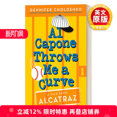 英文原版 Al Capone Throws Me a Curve Tales from Alcatraz 01 阿卡拉岛的故事03 少年马修 纽伯瑞奖作者Gennifer Choldenko