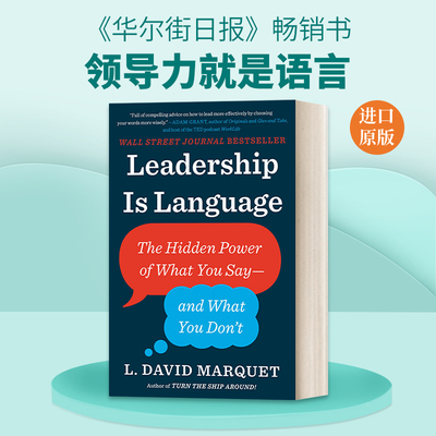 英文原版 Leadership Is Language 领导力就是语言 你说什么和你不说什么的隐藏力量 L. David Marquet 精装 进口英语原版书籍
