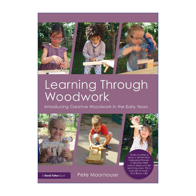 英文原版 Learning Through Woodwork 通过木工活学习 早期创意木制品导论 英文版 进口英语原版书籍