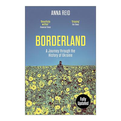 英文原版 Borderland 边疆 乌克兰历史之旅 Anna Reid 英文版 进口英语原版书籍