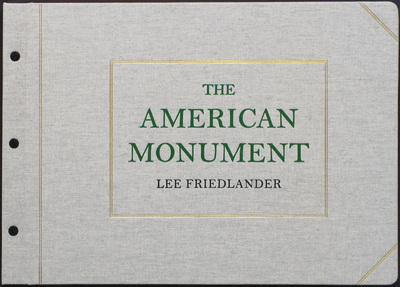 现货李弗里德兰德 美国纪念碑 Lee Friedlander: The American Monument 艺术原版 原版进口 摄影画册