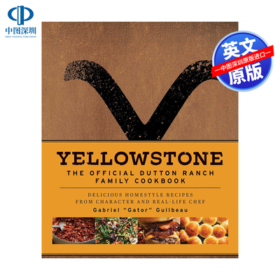 英文原版 黄石公园 达顿牧场官方家庭食谱 Yellowstone: The Official Dutton Ranch Family Cookbook 烹饪书 进口正版书籍
