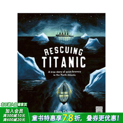 【预售】拯救泰坦尼克号：北大西洋默默无闻的英勇事迹 Rescuing Titanic 英文儿童插画趣味科普绘本 进口童书
