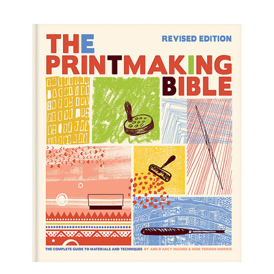 【预售】出版 Printmaking Bible, Revised Edition: The Complete Guide to Materials and Techniques 精装英文原版 善优图书