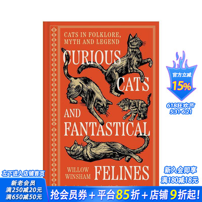 【预售】好奇的猫咪与奇幻的猫科动物 Curious Cats and Fantastical Felines: Cats in folklore原版英文社会科学 正版进口书