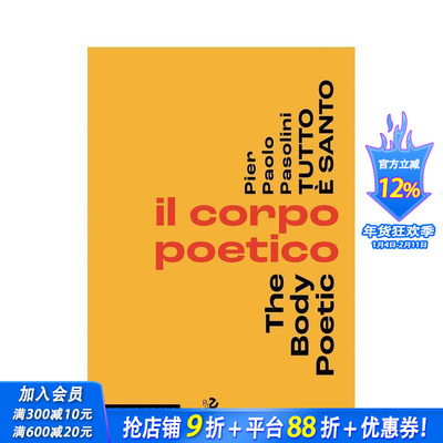 【预售】万物皆神圣：诗意的身体 皮尔·保罗·帕索里尼展览配套书 Pier Pasolini Everything is Sacred:Body Poetic英文艺术