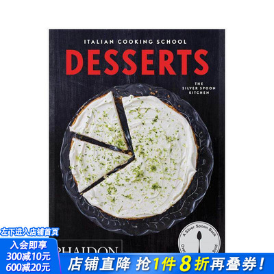 【预售】意大利烹饪学校：甜点篇 Italian Cooking School: Desserts 原版英文餐饮生活美食 正版进口书