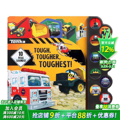 【预售】【有声书】Tonka卡车 Tonka: Tough， Tougher， Toughest! (10-Button Sound Books) 英文儿童趣味游戏书 英语早教启蒙