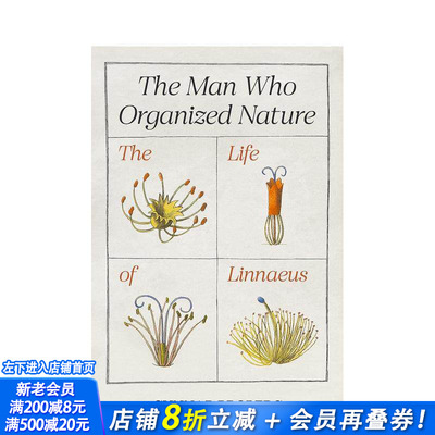 【预售】组织自然的人：林奈的一生 The Man Who Organized Nature: The Life of Linnaeus 原版英文人文历史 正版进口书