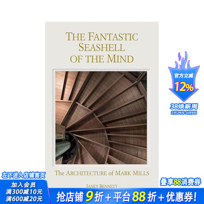 【预售】心灵的奇妙贝壳：马克·米尔斯的建筑 The Fantastic Seashell of the Mind 原版英文建筑设计 正版进口书