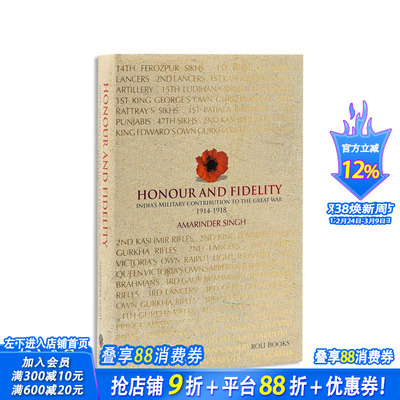 【预售】荣誉与忠诚：印度对苐一次世界大战的军事贡献 Honour and Fidelity  原版英文人文历史 正版进口书