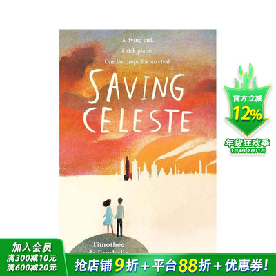 【现货】拯救塞莱斯特Saving Celeste 蒂莫泰·德丰贝勒 10岁以上  英文原版进口英语阅读章节书小说
