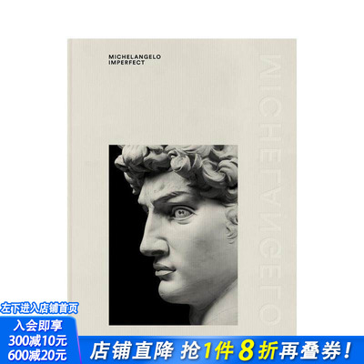 【现货】米开朗基罗：不完美之境 Michelangelo Imperfect 原版英文艺术画册画集 正版进口书