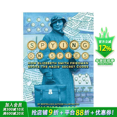 【预售】监视间谍：伊丽莎白·史密斯·弗里德曼如何破解纳粹的密码 Spying On Spies 英文儿童插画故事绘本 进口童书