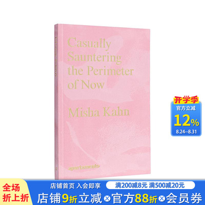 【现货】英文原版 米莎·卡恩：漫步徘徊 Casually Sauntering the Perimeter of Now, Misha Kahn工业产品设计正版进口书画册