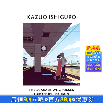 【预售】冒雨横穿盛夏欧洲 诺贝尔文学奖石黑一雄 格莱美得主Stacey Kent The Summer We Crossed Europe in..英文正版进口书