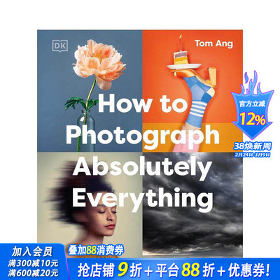 【现货】【DK Tom Ang摄影指南】如何拍摄一切 How to Photograph Absolutely Everything 原版英文摄影作品集技法 正版进口书