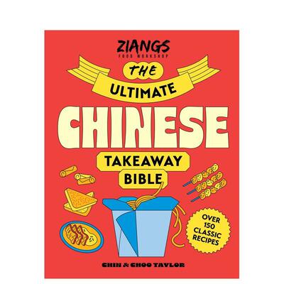 【预售】中式外卖美食宝典：150 道经典菜式居家复刻 The Ultimate Chinese Takeaway 原版英文餐饮生活美食 正版进口书