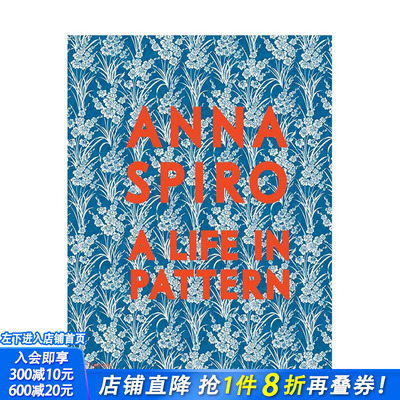 【预售】安娜·斯派罗：花样人生 Anna Spiro : A Life in Pattern 原版英文设计 20个设计项目 正版进口书