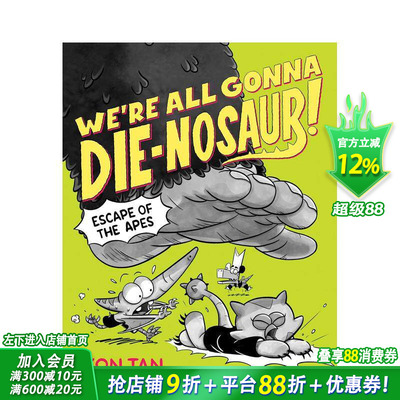 【预售】我们都会变成恐龙！猿猴大逃亡(精装) We're All Gonna Die-nosaur:Escape of the Apes英文儿童漫画故事书 英语拓展阅读