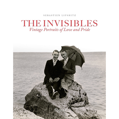【现货】The Invisibles: Vintage Portraits of Love and Pride，爱与骄傲的古代肖像 Sebastien Lifshitz 摄影-肖像