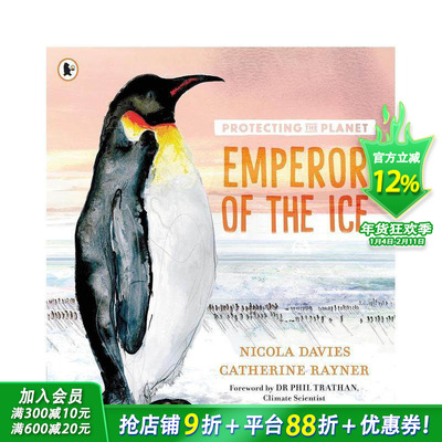 【现货】保护地球：冰上王者帝企鹅  Protecting the Planet 英文儿童插画故事绘本书 Nicola Davies  插画师Catherine Rayner