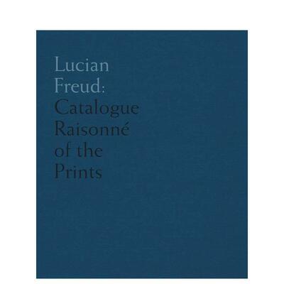 【预售】卢西安·弗洛伊德：版画目录 Lucian Freud: Catalogue Raisonne of the Prints 原版英文艺术画册画集 正版进口书