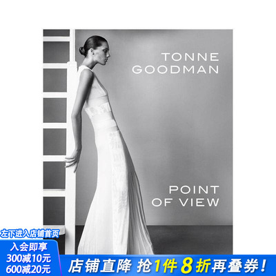 【现货】古德曼:观点 Tonne Goodman: Point of View 原版英文时尚设计 正版进口书