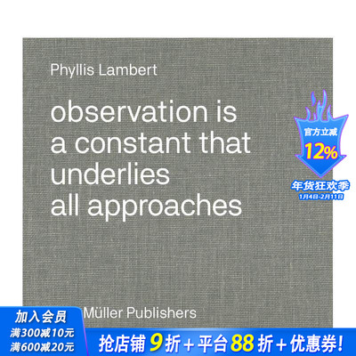 【现货】英文原版 菲利斯?莱伯特：观察法 Phyllis Lambert: Observation 建筑设计 正版进口图书画册 善优图书