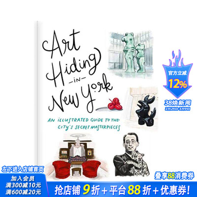 【预售】隐藏在纽约的艺术：这座城市的秘密杰作图解指南 Art Hiding in New York 原版英文旅行 正版进口书