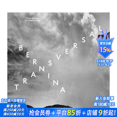 【预售】Bearth und Deplazes：建筑与摄影— Bernina transversal. Guido Baselgia-Bearth und Deplazes 英文摄影作品集进口书