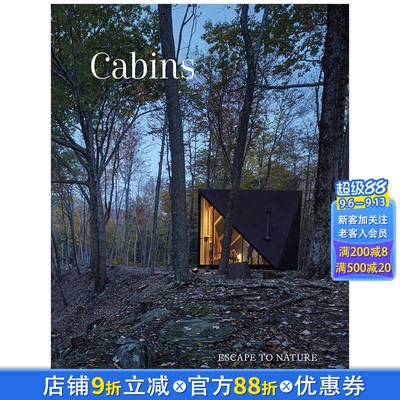 【预售】隐秘的时尚小木屋设计 Cabins Escape to Nature 英文原版建筑设计图书