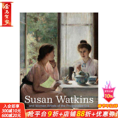 【预售】苏珊·沃特金斯与进步时代女性艺术家 Susan Watkins and Women Artists of the  原版英文艺术画册画集 正版进口书