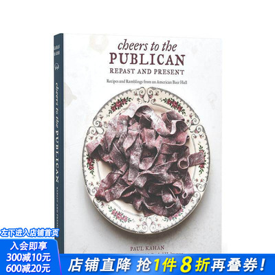 【现货】Cheers to the Publican, Repast and Present，为过去和现在的The Publican餐厅干杯