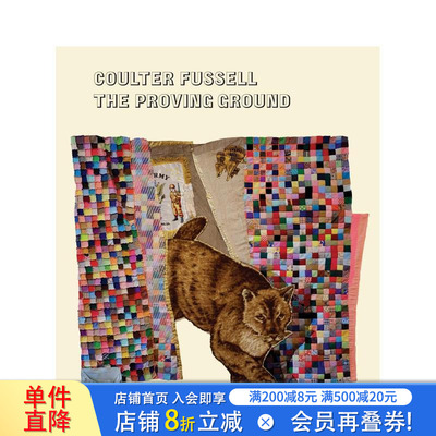 【预售】考尔特·富塞尔作品集：试验场 Coulter Fussell: The Proving Ground 原版英文艺术画册画集 正版进口书