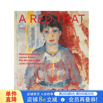 【预售】炽烈咏叹：恩索尔、沃特斯与施马尔齐高格的色彩杰作 A Red that Sings 原版英文艺术画册画集 正版进口书