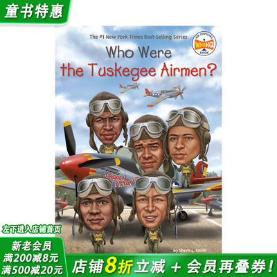 【预售】塔斯基吉空军是谁?Who Were The Tuskegee Airmen? 英文原版阅读【善优童书】